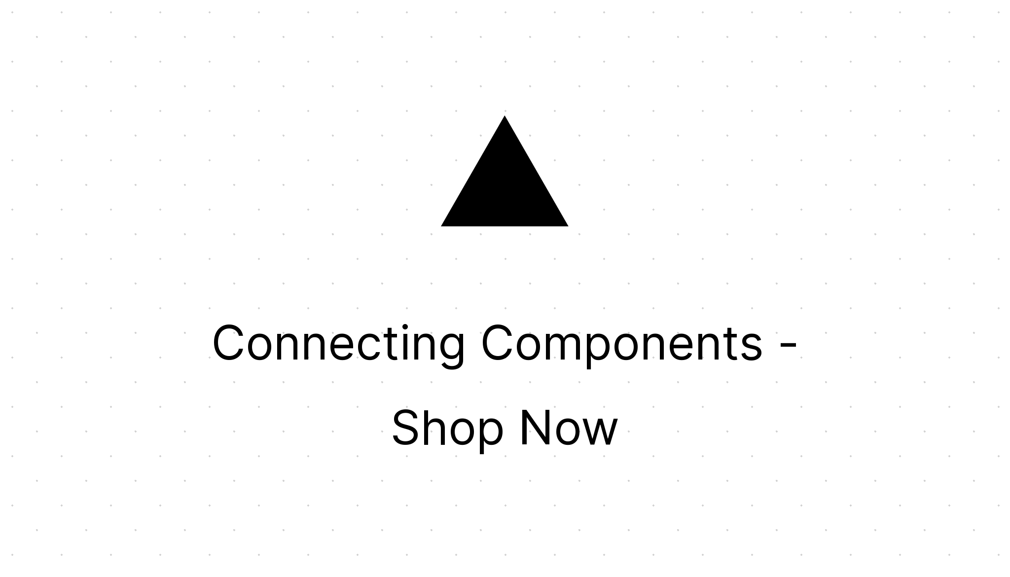 Connecting Components - Shop Now - Eezee